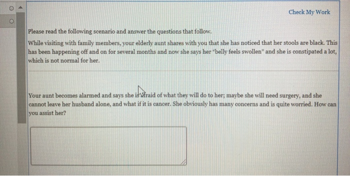 Solved Check My Work Please read the following scenario and | Chegg.com