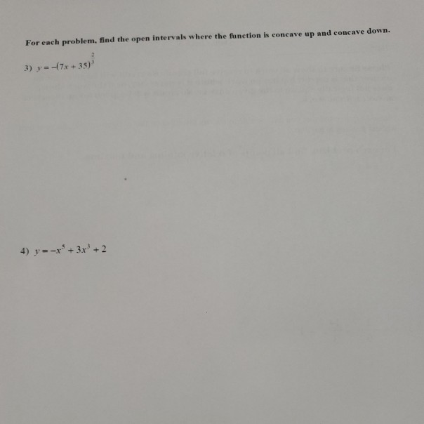 Solved For each problem, find the open intervals where the | Chegg.com