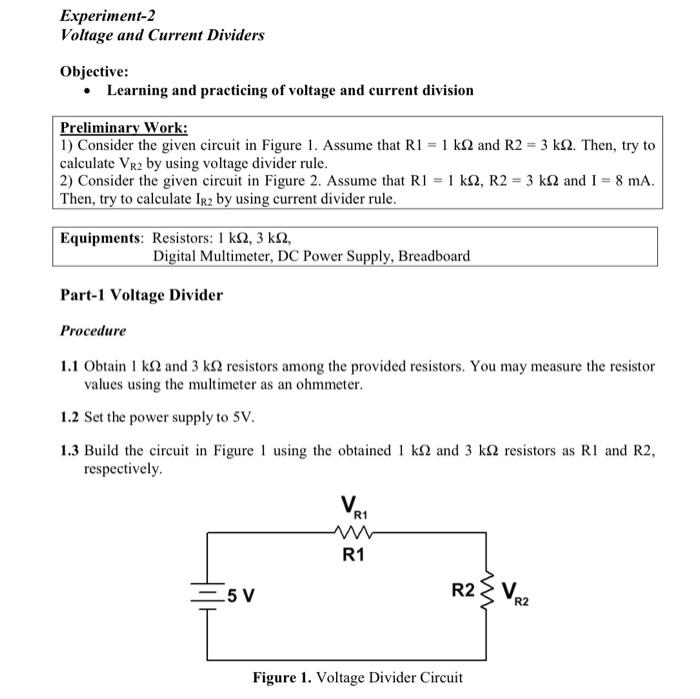 Solved Experiment-2 Voltage and Current Dividers Objective: | Chegg.com