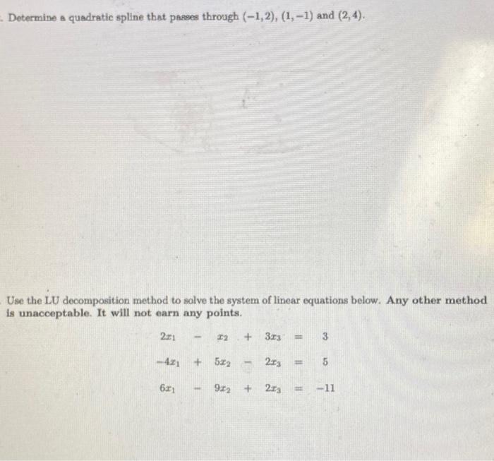 Solved Determine a quadratic spline that passes through | Chegg.com