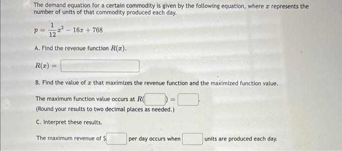 [Solved]: The demand equation for a certain commodity is gi
