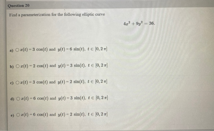Solved Question 20 Find a parameterization for the following | Chegg.com