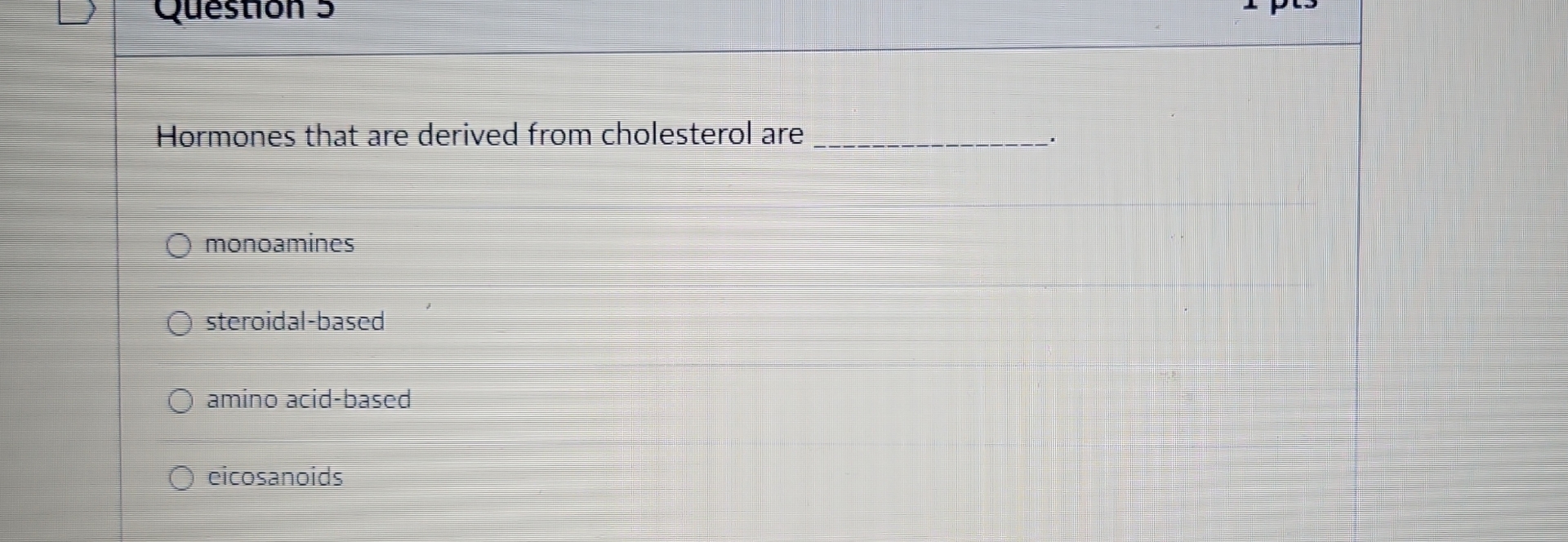 Solved Hormones that are derived from cholesterol are | Chegg.com