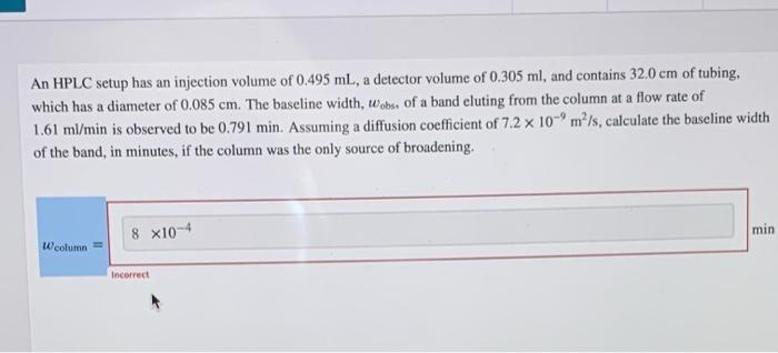 Solved a An HPLC setup has an injection volume of 0.495 ml, | Chegg.com