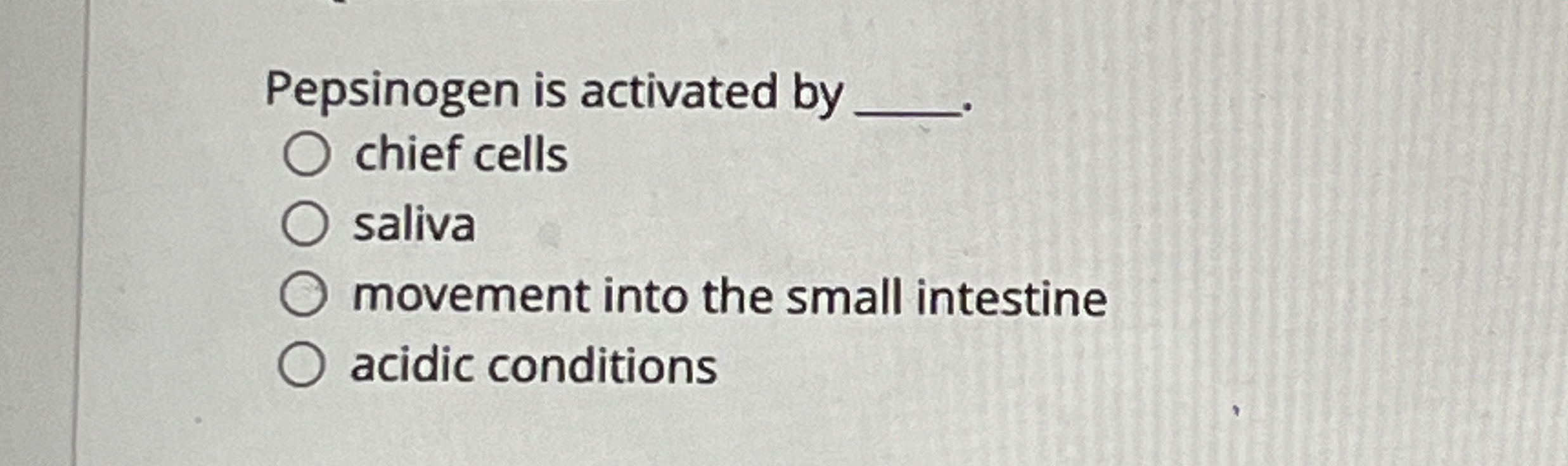 Solved Pepsinogen is activated by ﻿chief | Chegg.com