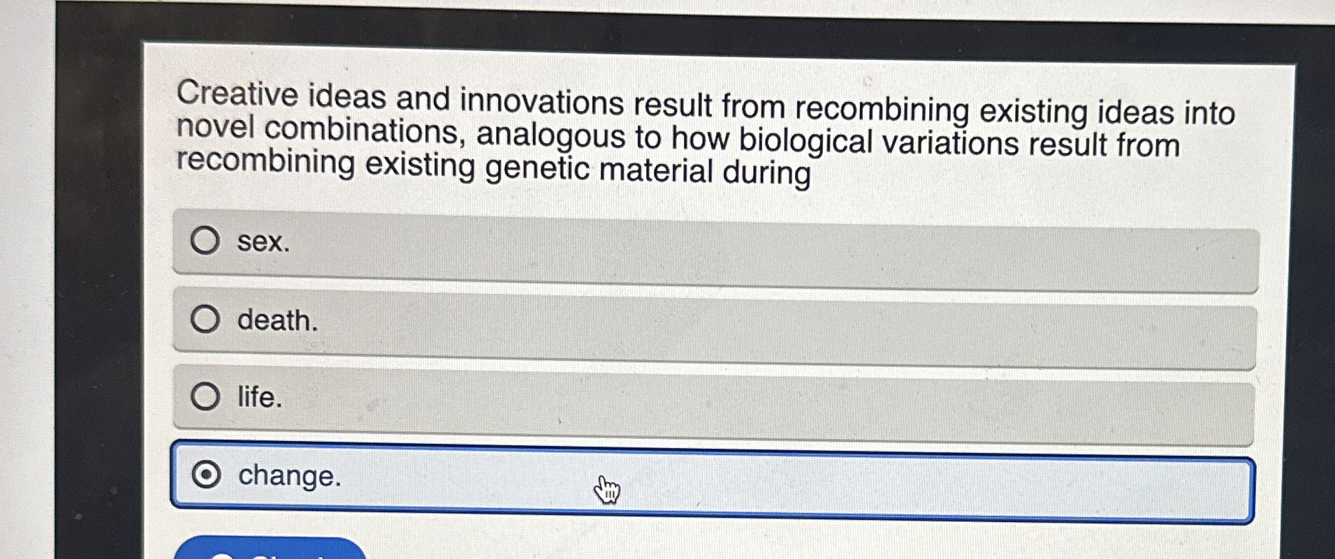 Solved Creative ideas and innovations result from | Chegg.com