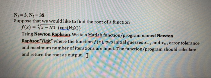 Solved N1 = 3, N2 = 38. Suppose that we would like to find | Chegg.com