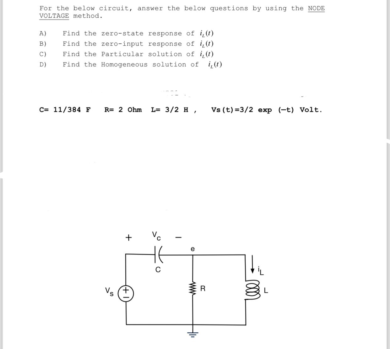 Solved For the below circuit, answer the below questions by | Chegg.com