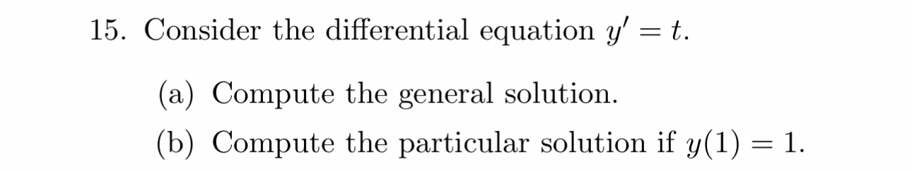 Solved Consider the differential equation y'=t.(a) ﻿Compute | Chegg.com