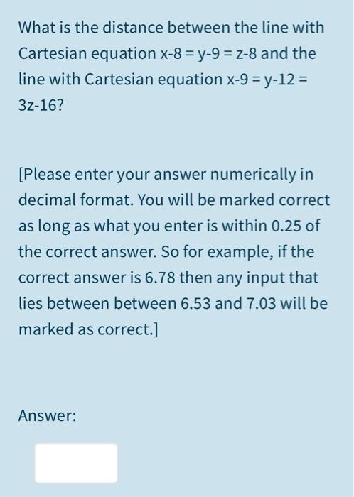 Solved What is the distance between the line with Cartesian | Chegg.com