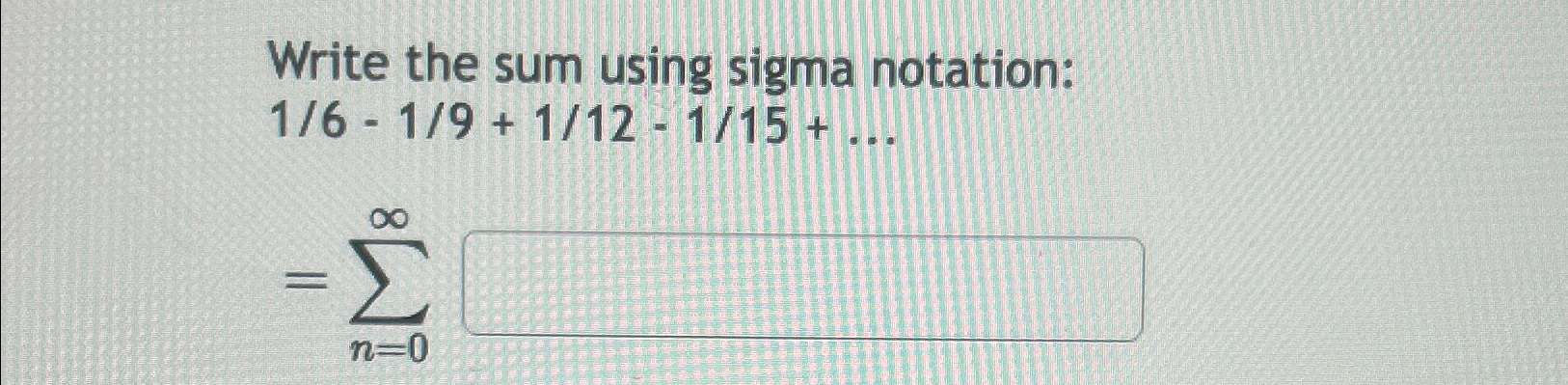 Solved Write the sum using sigma | Chegg.com
