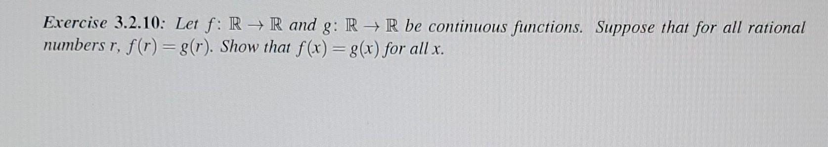 Solved Exercise 3.2.10: Let f:R→R and g:R→R be continuous | Chegg.com