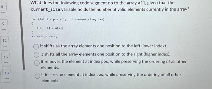 Solved What does the following code segment do to the array | Chegg.com