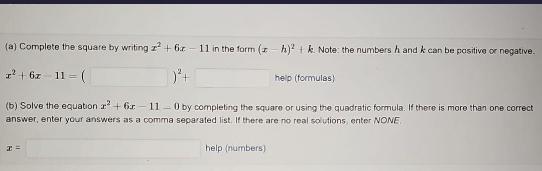 Solved (a) Complete the square by writing x2+6x−11 in the | Chegg.com