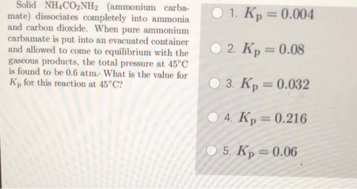 Solved Solid NH4CO2NH2 (ammonium carbamate) dissociates | Chegg.com