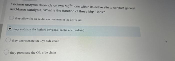 Solved Enolase enzyme depends on two Mg2+ ions within its | Chegg.com