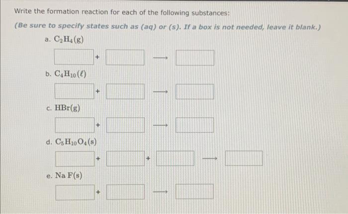 Solved Write the formation reaction for each of the | Chegg.com