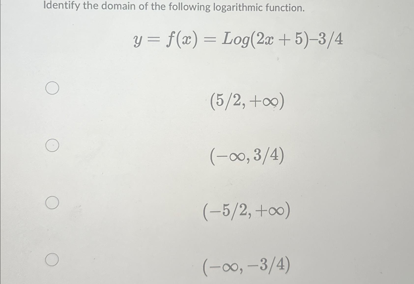 Solved Identify the domain of the following logarithmic | Chegg.com