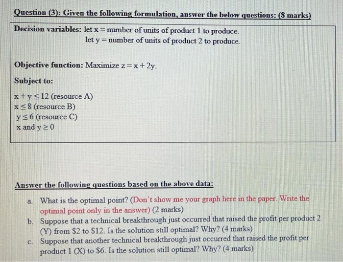 Solved Question (3): Given the following formulation, answer | Chegg.com