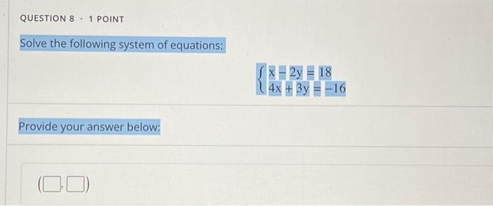 Solved QUESTION 8 1 POINT Solve the following system of | Chegg.com