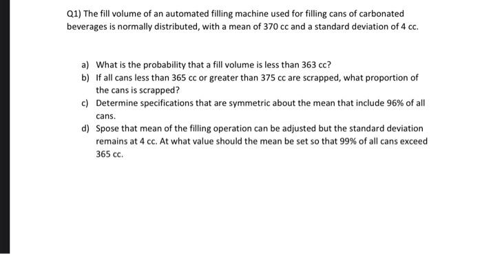 Solved Q1) The fill volume of an automated filling machine | Chegg.com