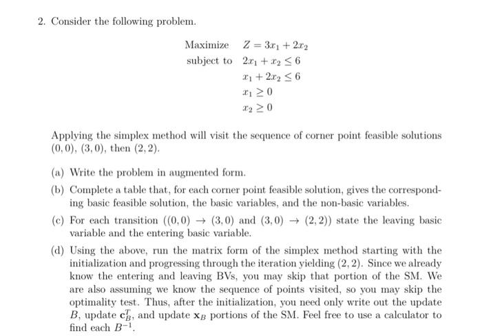 Solved 2. Consider the following problem. Maximize subject | Chegg.com