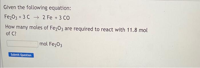 Solved + Given the following equation: Fe2O3 + 3 C + 2 Fe + | Chegg.com
