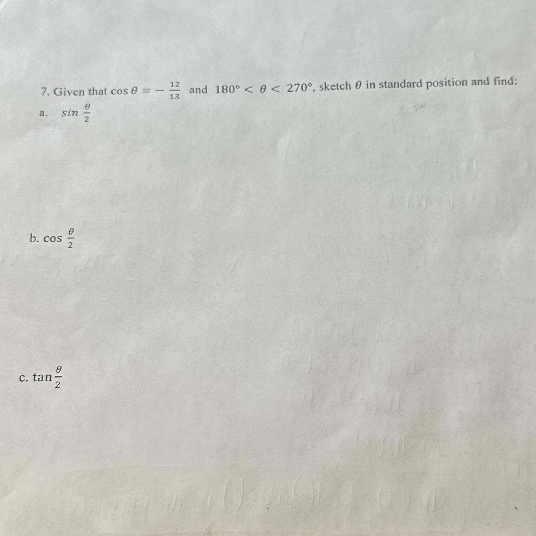 Solved Given that cosθ=-1213 ﻿and 180°