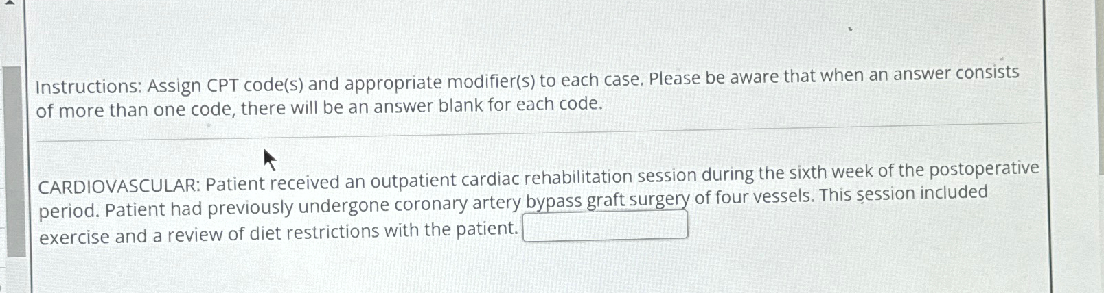Solved Instructions: Assign CPT code(s) ﻿and appropriate | Chegg.com