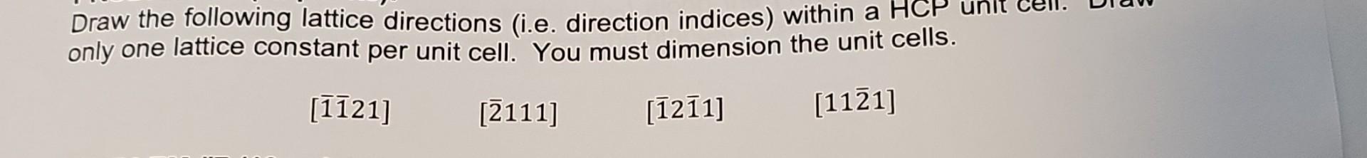 Solved Draw The Following Lattice Directions I E Direction