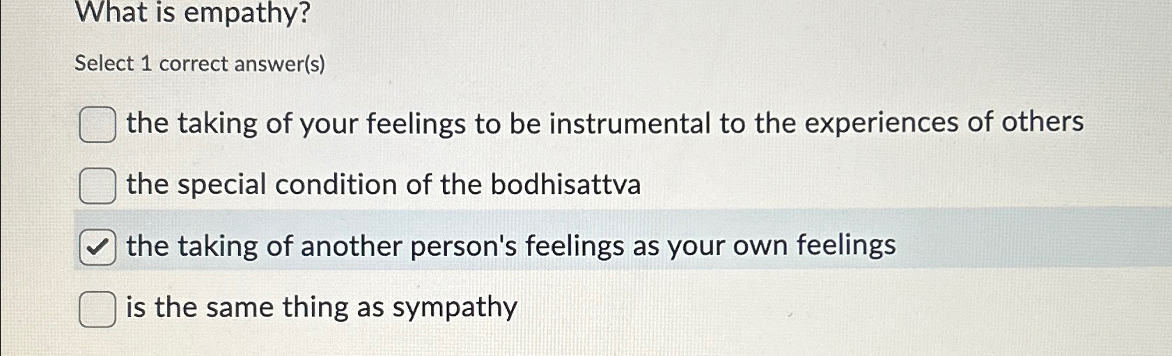 Solved What is empathy?Select 1 ﻿correct answer(s)the taking | Chegg.com