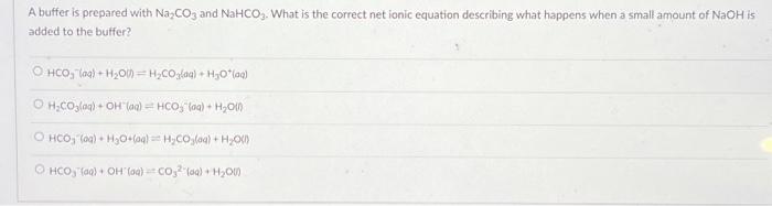 Solved A buffer is prepared with Na2CO3 and NaHCO3. What is | Chegg.com