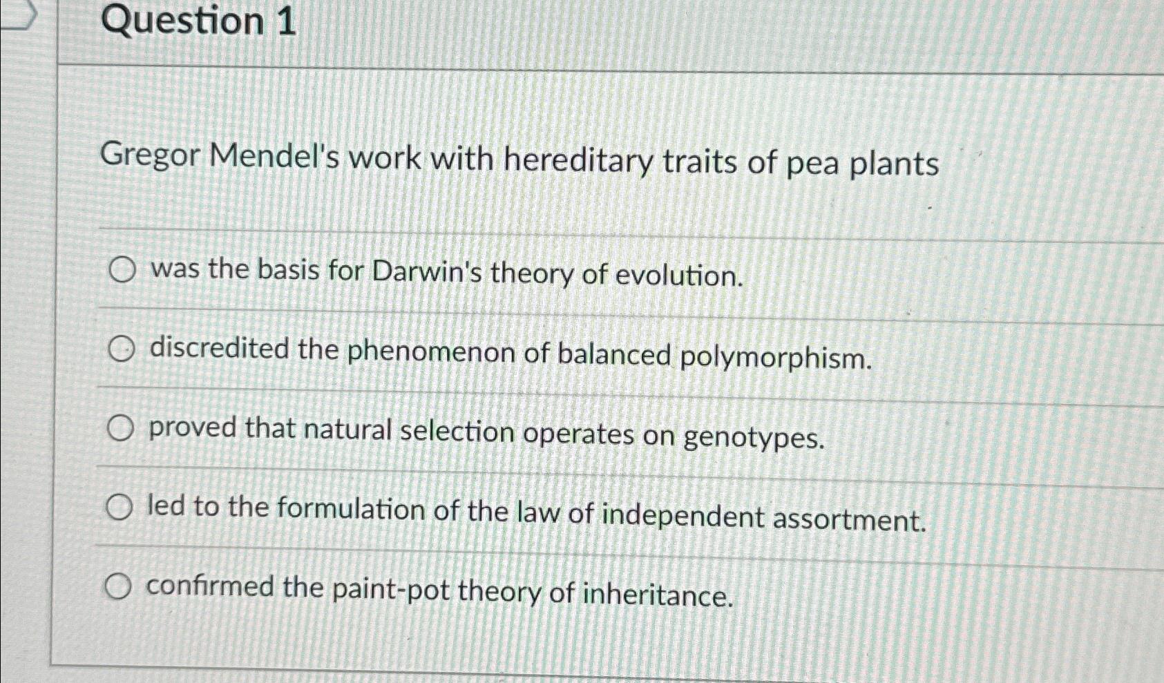 Solved Question 1Gregor Mendel's work with hereditary traits | Chegg.com