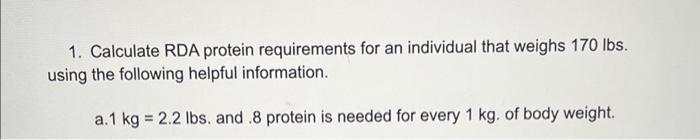 Solved 1. Calculate RDA protein requirements for an | Chegg.com