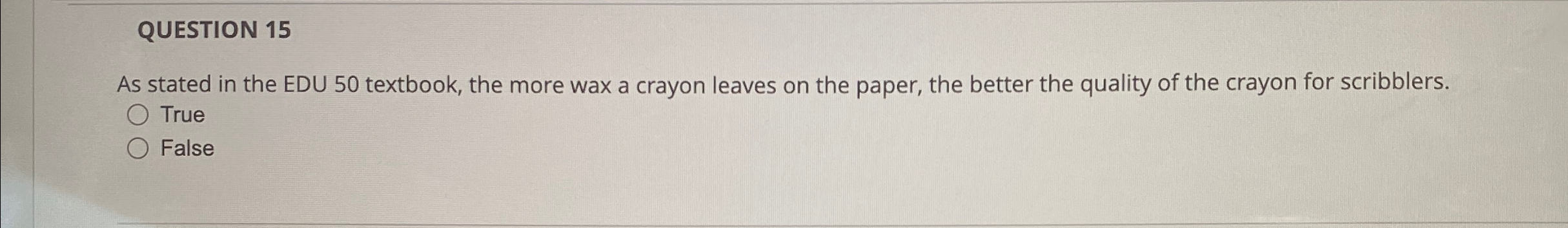 Solved QUESTION 15As stated in the EDU 50 ﻿textbook, the | Chegg.com