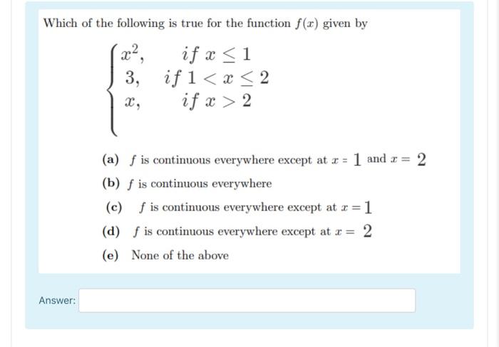 Solved Which of the following is true for the function f(x) | Chegg.com