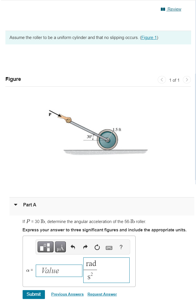 Solved ReviewAssume the roller to be a uniform cylinder and | Chegg.com