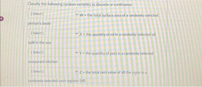 Solved 13 Classify the following random variables as | Chegg.com