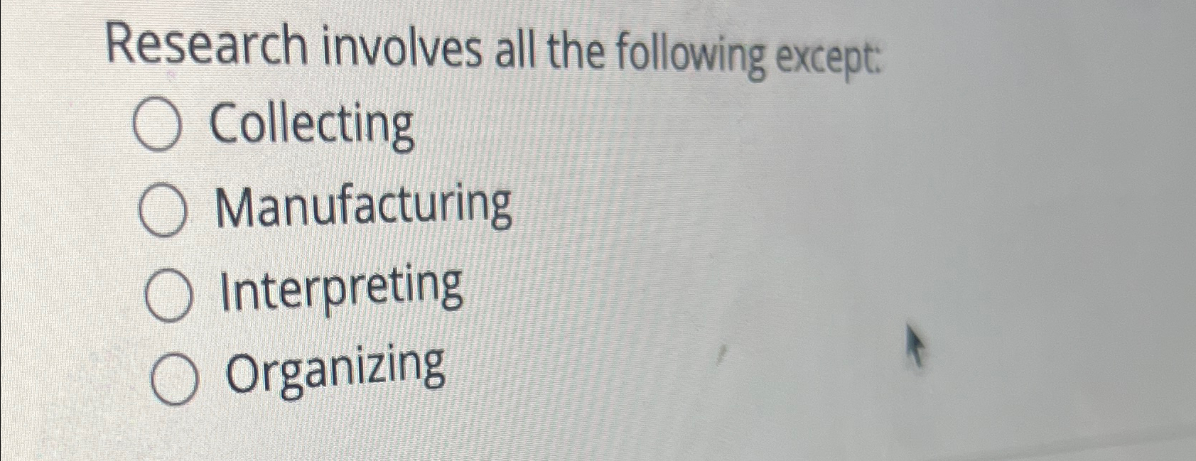 Solved Research involves all the following | Chegg.com