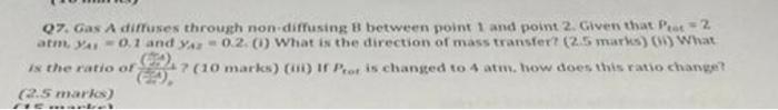 Solved Q7 Gas A Diffuses Through Non Diffusing B Between