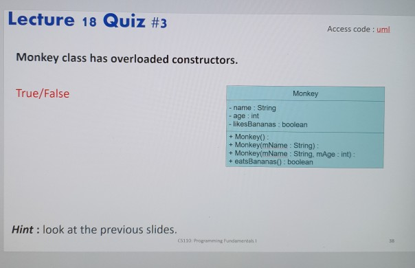 Solved Lecture 18 Quiz #3 Access code : um! Monkey class has | Chegg.com