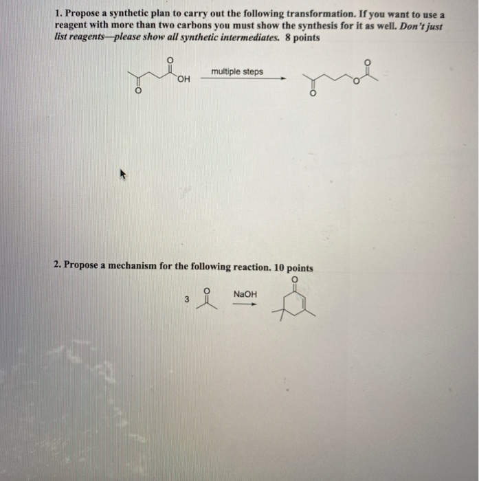 Solved 1. Propose a synthetic plan to carry out the | Chegg.com