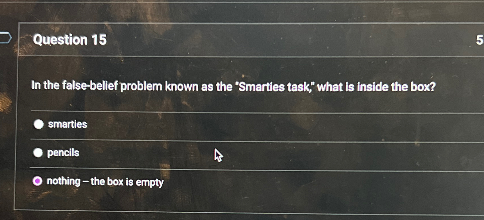 Solved Question 15In the false-belief problem known as the | Chegg.com