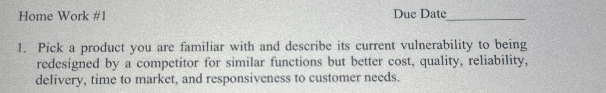 Solved Home Work #1Due DatePick a product you are familiar | Chegg.com