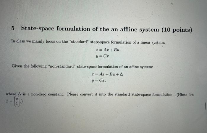 Solved 5 State-space formulation of the an affline system | Chegg.com