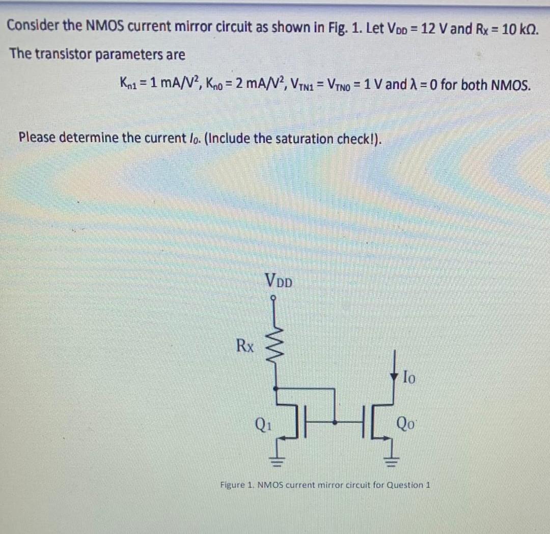 Solved Consider the NMOS current mirror circuit as shown in | Chegg.com