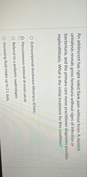 Solved An adolescent has right-sided flank pain without | Chegg.com