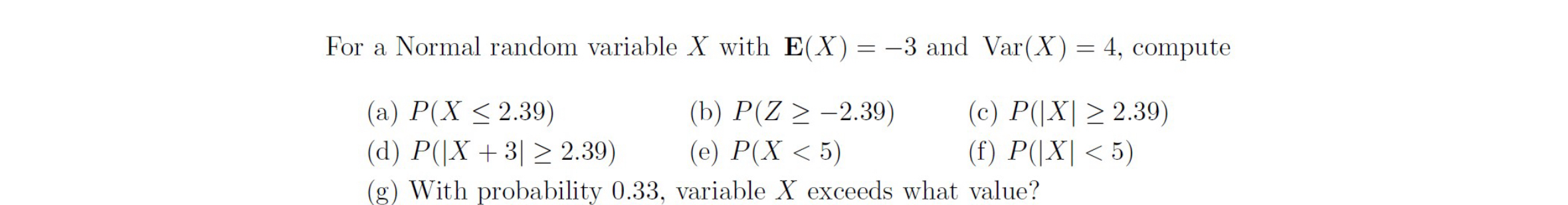 Solved For a Normal random variable x ﻿with E(x)=-3 ﻿and | Chegg.com