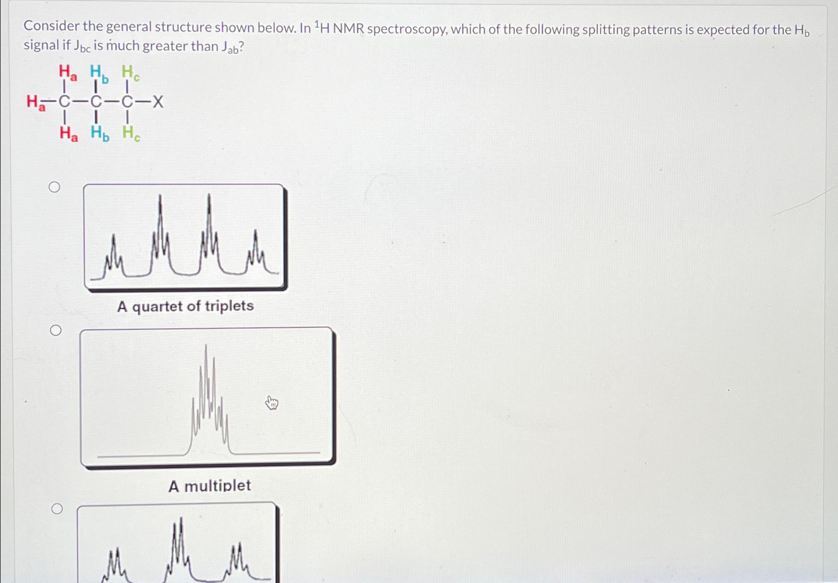 Consider the general structure shown below. In ^(1)H | Chegg.com