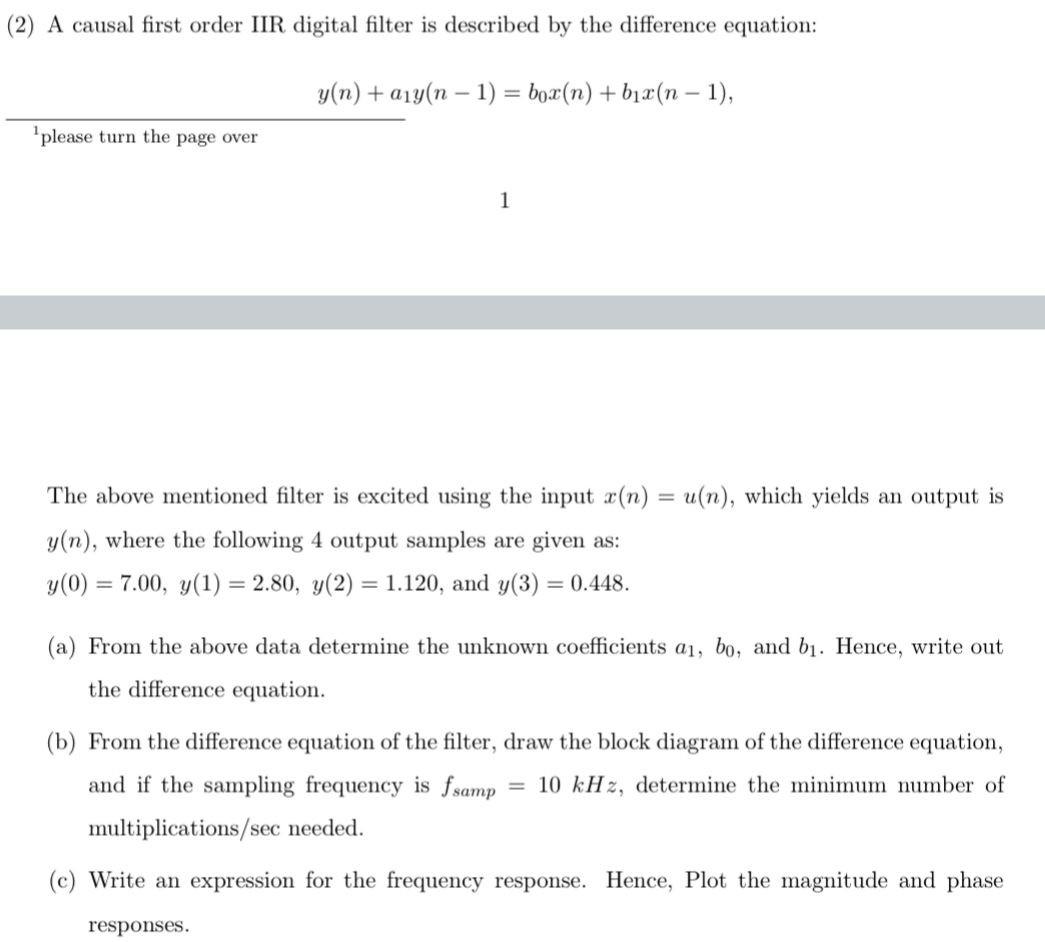Solved (2) A causal first order IIR digital filter is | Chegg.com